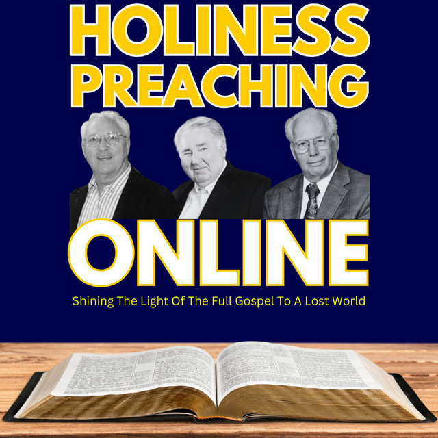 Holiness Preaching Online | Podcast on Spotify
