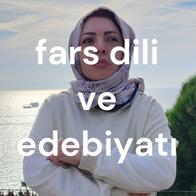fars dili ve edebiyatı : زبان و ادبیات فارسی | Podcast on Spotify