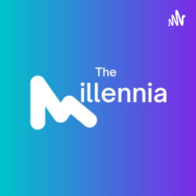 The Millennia | Podcast on Spotify