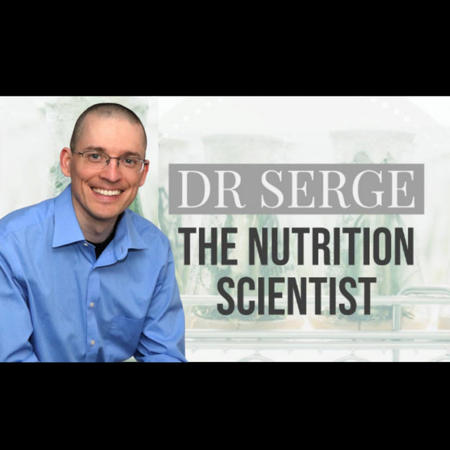 Dr. Serge The Nutrition Scientist | Podcast on Spotify