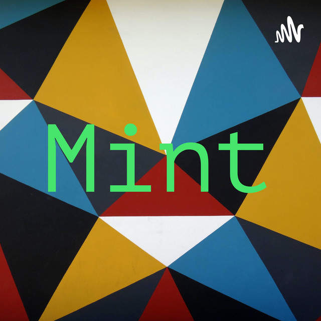 Mint | Podcast on Spotify