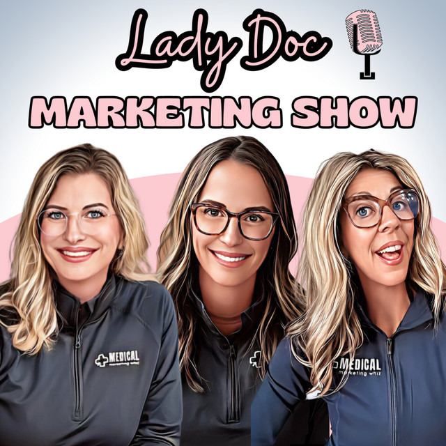Lady Doc Marketing | Podcast on Spotify