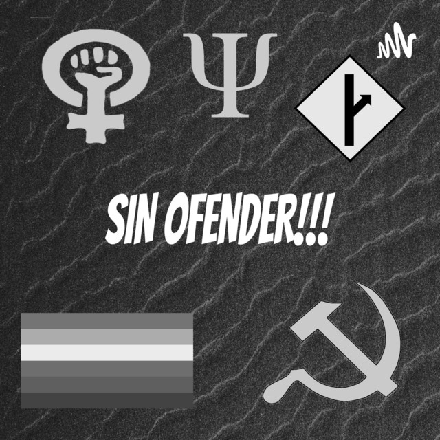 SIN OFENDER!!! | Podcast on Spotify