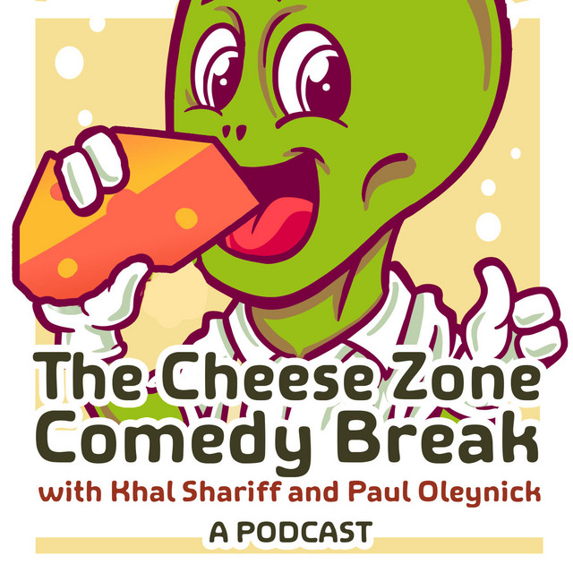 The Cheese Zone Comedy Break | Podcast on Spotify