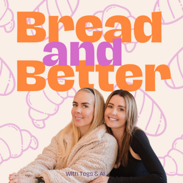 Bread And Better Podcast | Podcast on Spotify