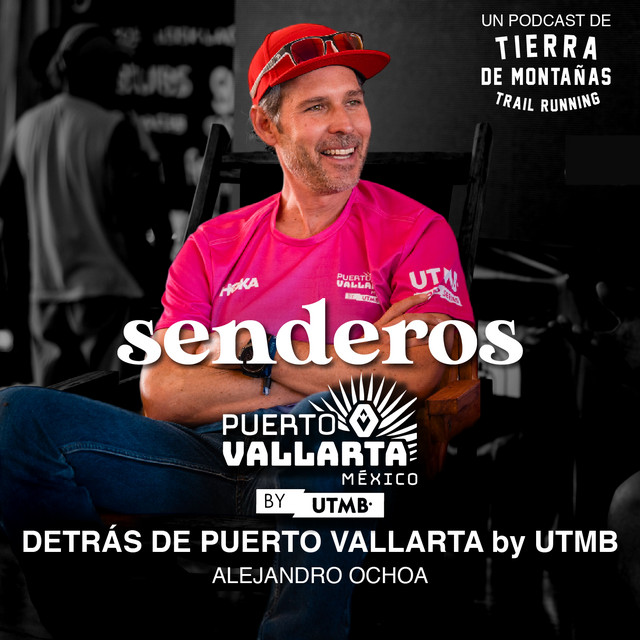 Senderos Ep. 1 | Detrás de Puerto Vallarta by UTMB | Alejandro Ochoa ...