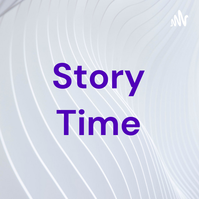 Story Time | Podcast on Spotify