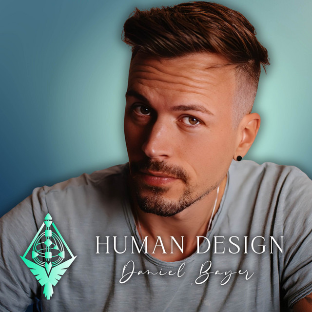 Human Design - Daniel Bayer | Podcast on Spotify