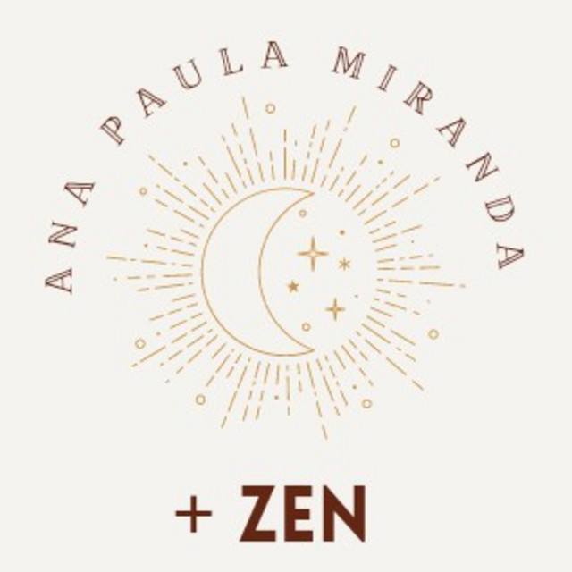 Ana Paula Miranda + ZEN | Podcast on Spotify