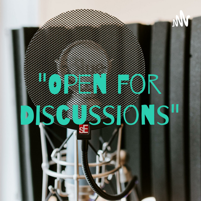 "Open for Discussions" | Podcast on Spotify