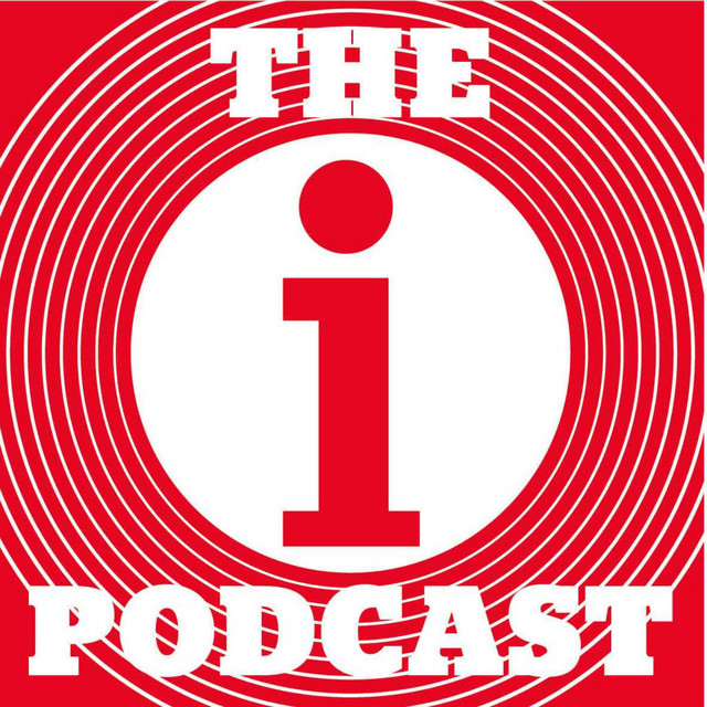 The i Podcast | Podcast on Spotify