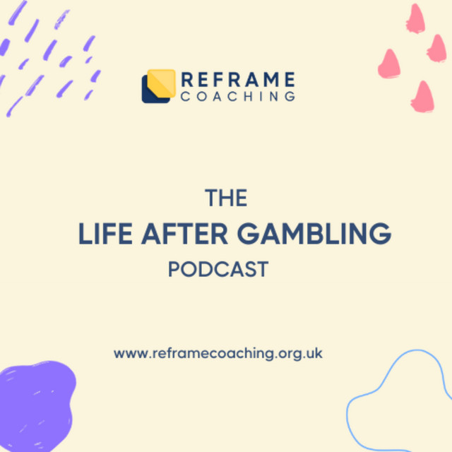 The Life After Gambling Podcast | Podcast on Spotify