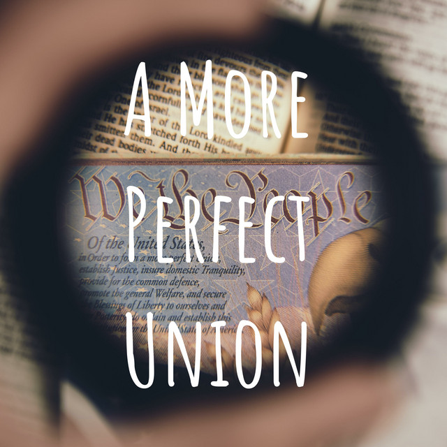 A More Perfect Union | Podcast on Spotify