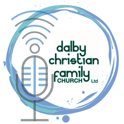 Dalby Christian Family Church Podcast | Podcast on Spotify