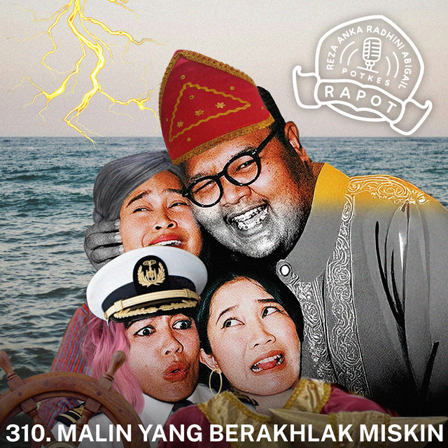 310. MALIN YANG BERAKHLAK MISKIN - Rapot | Podcast on Spotify