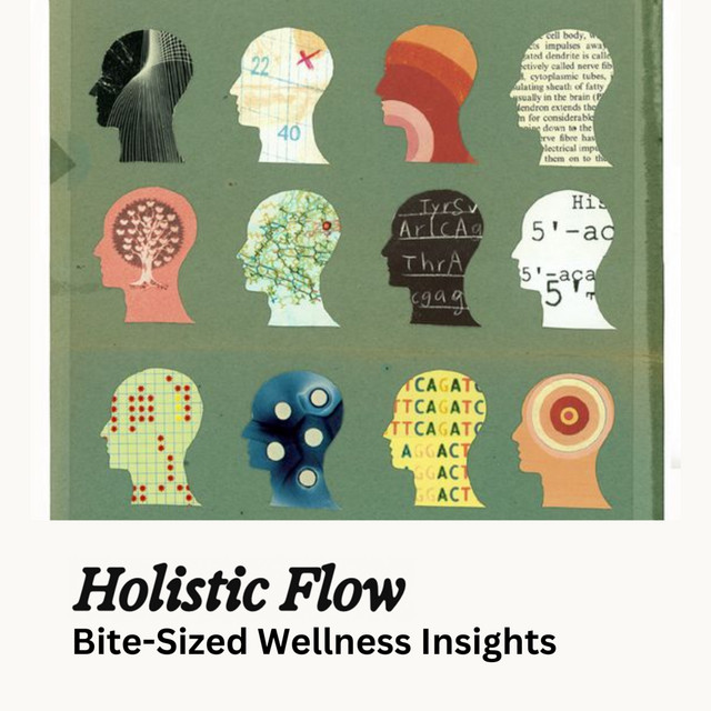Holistic Flow: Bite-Sized Wellness Insights | Podcast on Spotify