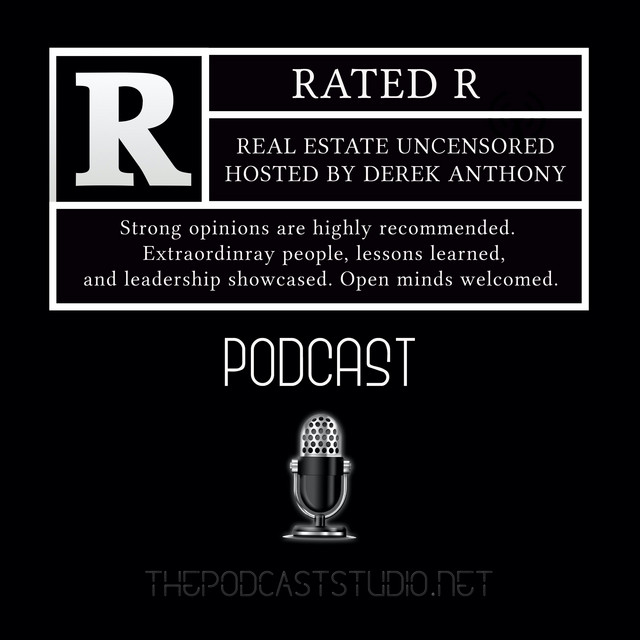 Rated "R" - Real Estate Uncensored | Podcast on Spotify