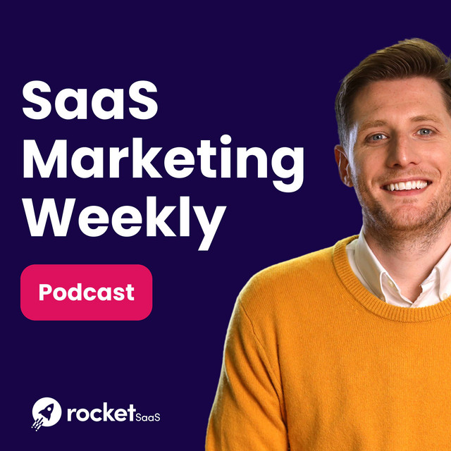 SaaS Marketing Weekly | Podcast on Spotify