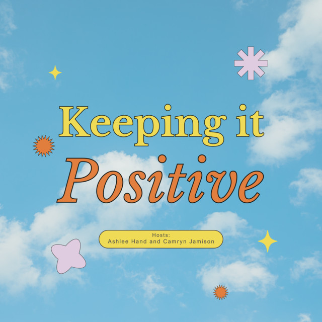 Keeping it Positive | Podcast on Spotify