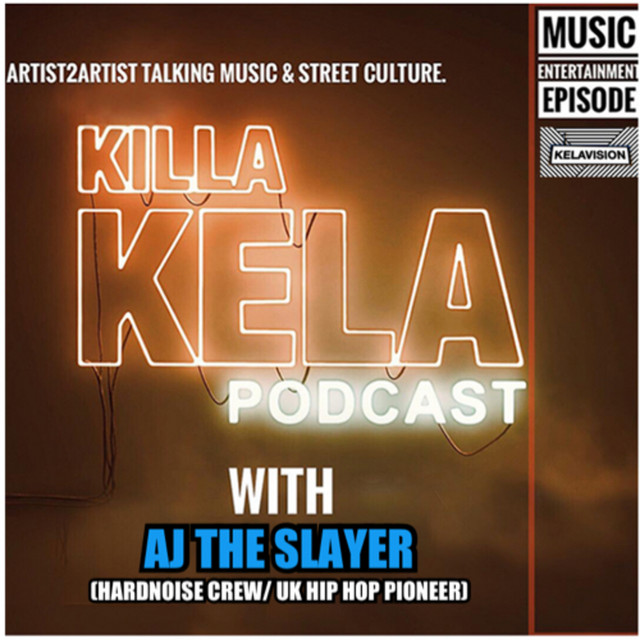 KKPC #552 - AJ THE SLAYER (HARDNOISE CREW/ UK HIP HOP PIONEER) - Killa ...