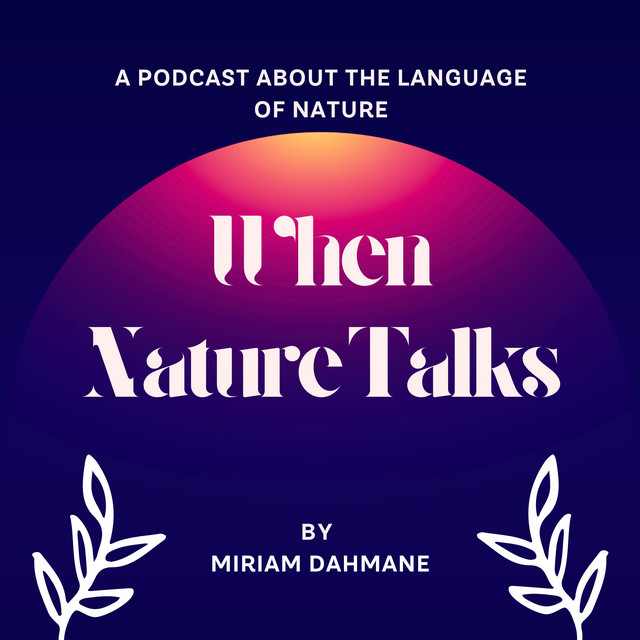 When Nature Talks | Podcast on Spotify