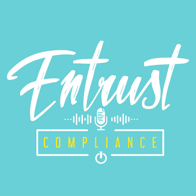 Entrust Compliance Podcast | Podcast on Spotify