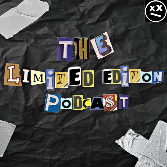 The Limited Edition Podcast | Podcast on Spotify