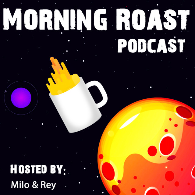 The Morning Roast Podcast | Podcast on Spotify