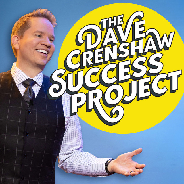 The Dave Crenshaw Success Project | Podcast on Spotify