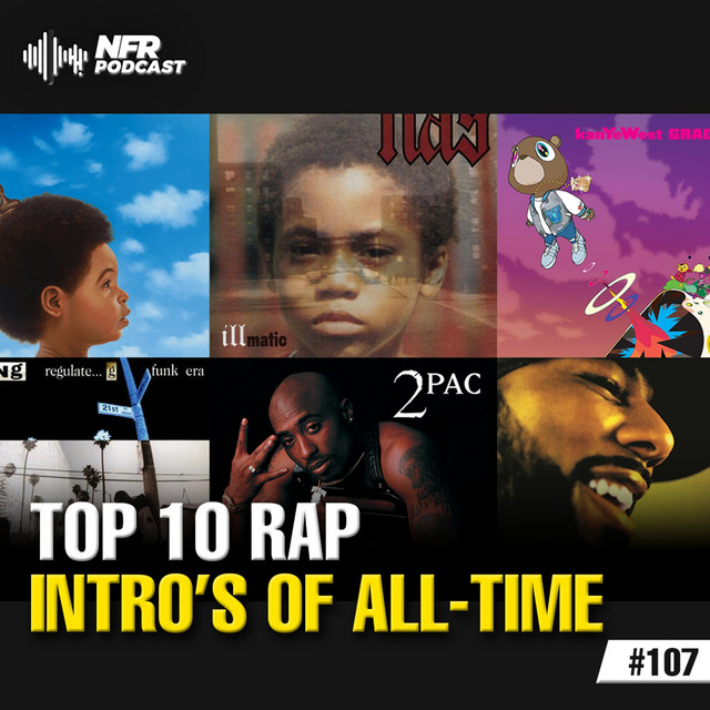 Top 10 Rap Intros of All Time - NFR Podcast | Podcast on Spotify