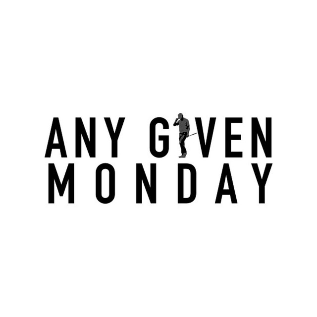Any Given Monday | Podcast on Spotify