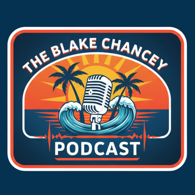 The Blake Chancey Podcast | Podcast on Spotify