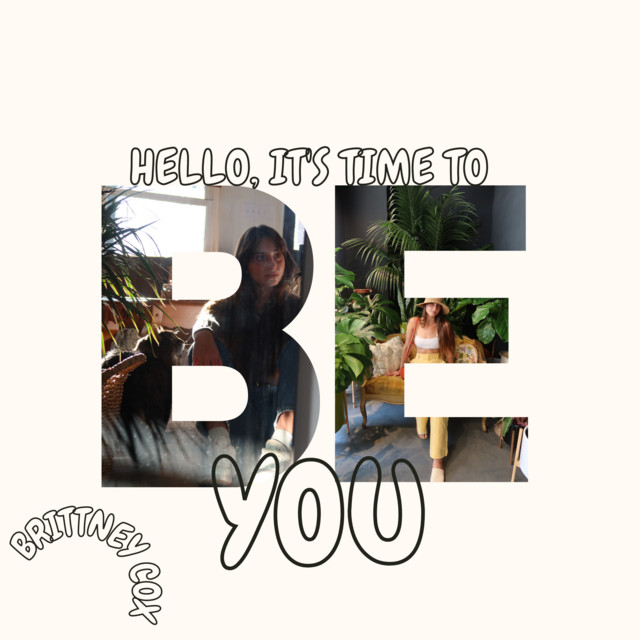 hello, its time to be you | Podcast on Spotify