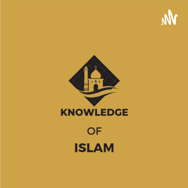 Knowledge Of Islam Podcast On Spotify