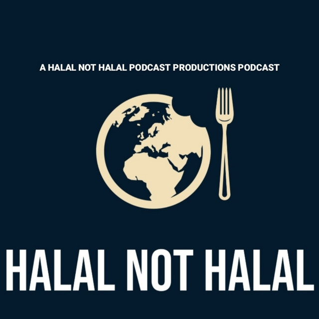 Halal Not Halal | Podcast on Spotify