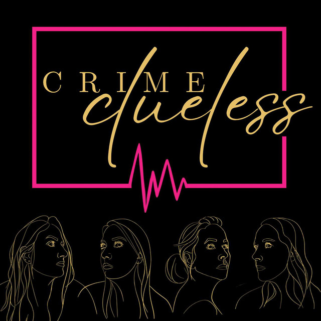 Crime Clueless | Podcast on Spotify