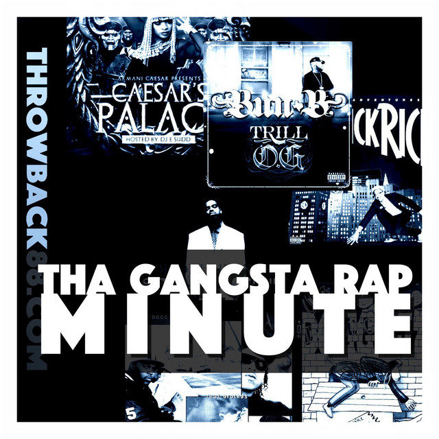 Tha Gangsta Rap Minute | Podcast on Spotify