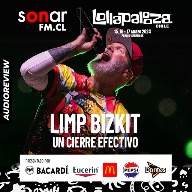 Lollapalooza 2024 | Limp Bizkit: Un cierre efectivo – Sonar Review ...