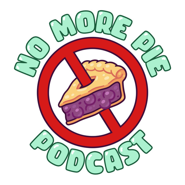 No More Pie | Podcast on Spotify