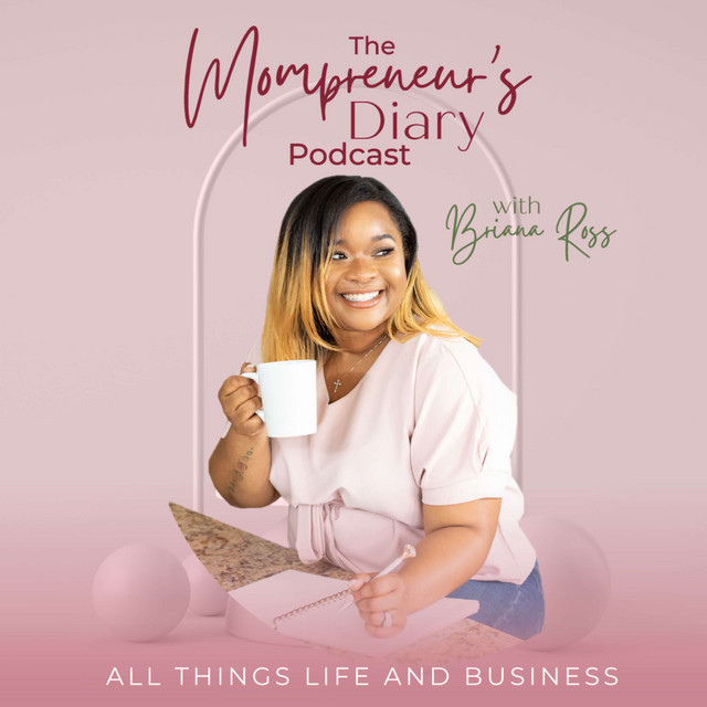 The Mompreneur's Diary | Podcast on Spotify