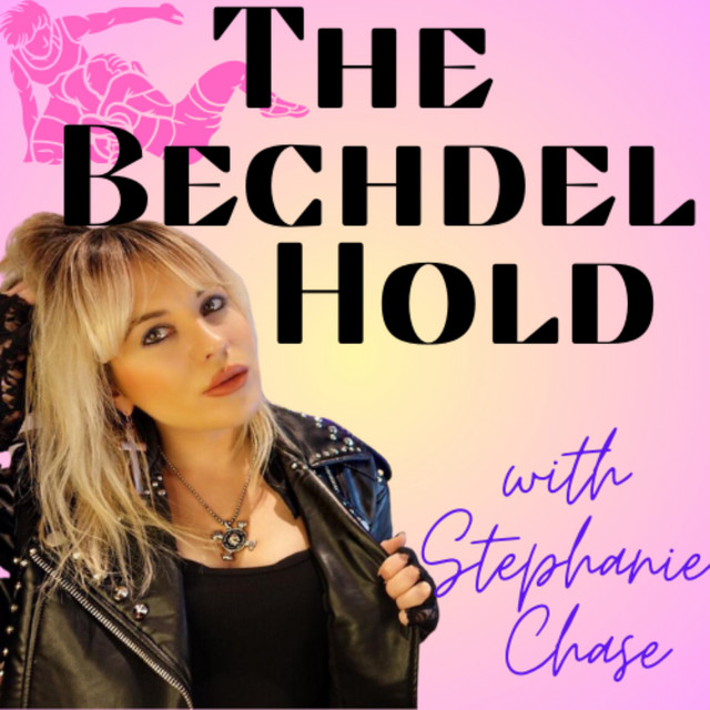 The Bechdel Hold with Stephanie Chase | Podcast on Spotify