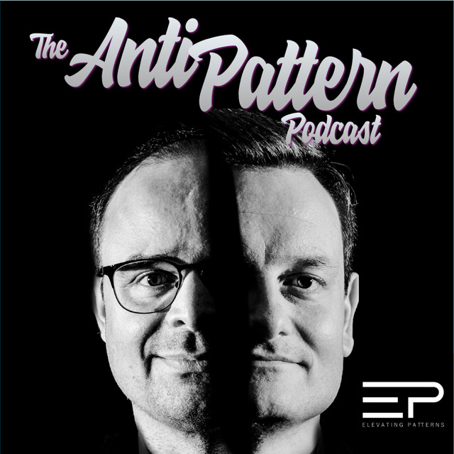 Anti Pattern | Podcast on Spotify