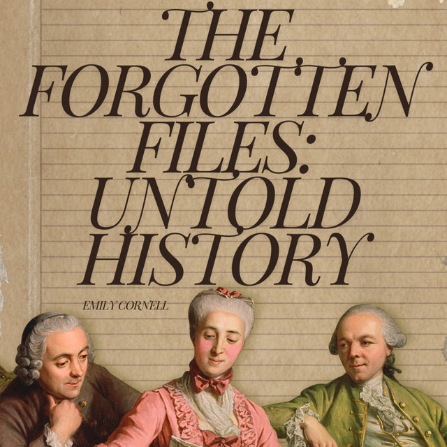 The Forgotten Files: Untold History | Podcast on Spotify