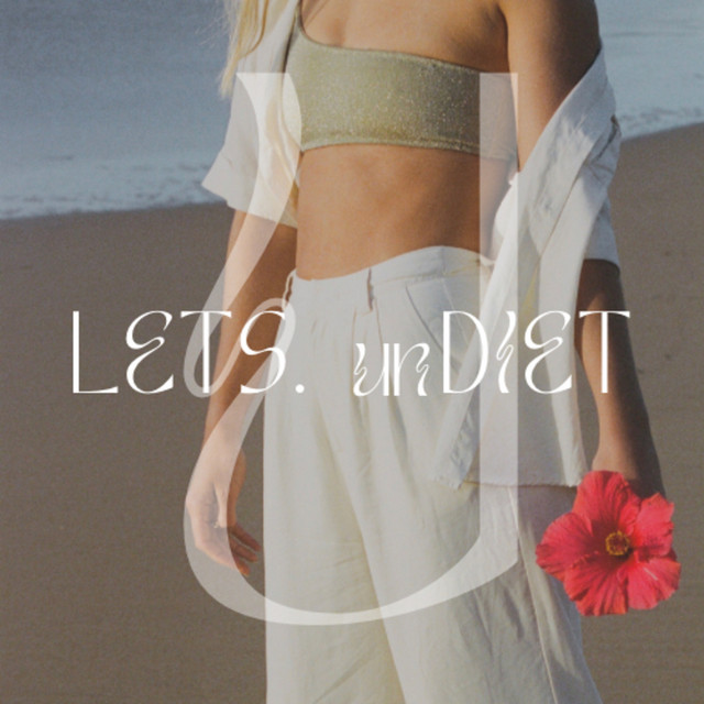 Let’s unDIET | Podcast on Spotify