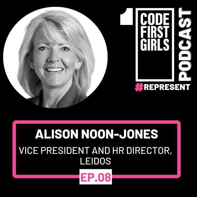 Ep8 - You are never too old to learn, Alison Noon-Jones, Leidos | # ...
