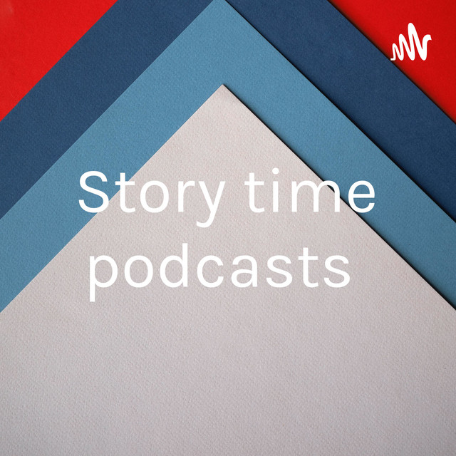 Story time podcasts | Podcast on Spotify