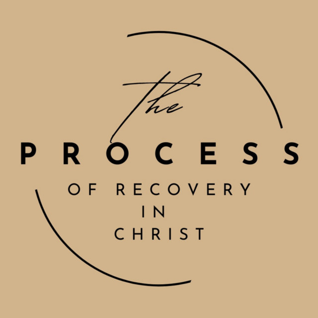 The Process Of Recovery In Christ | Podcast on Spotify