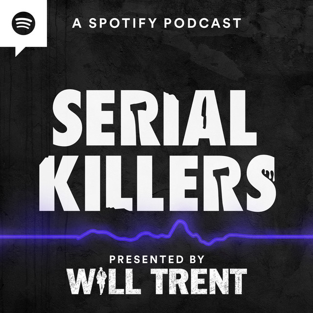 Serial Killers | Podcast on Spotify