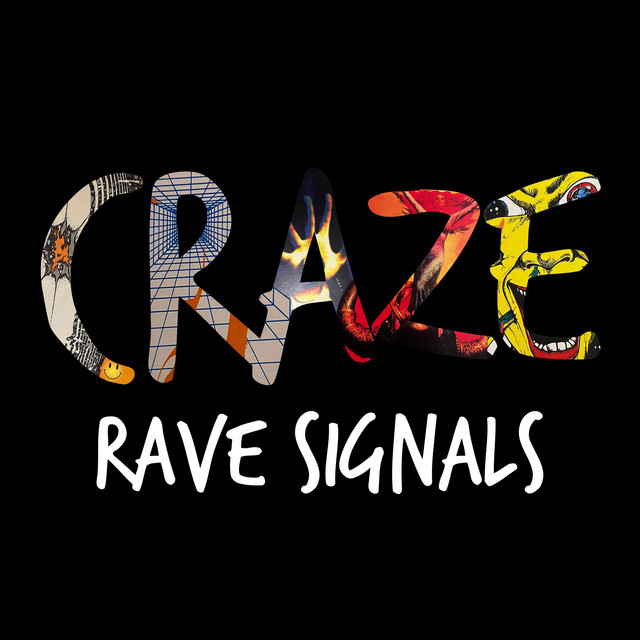 CRAZE: Rave Signals | Podcast on Spotify