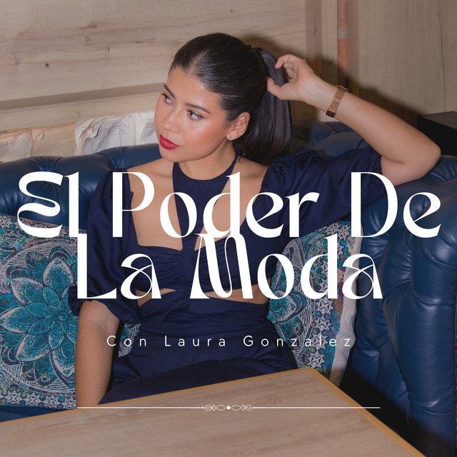 El poder de la moda. | Podcast on Spotify